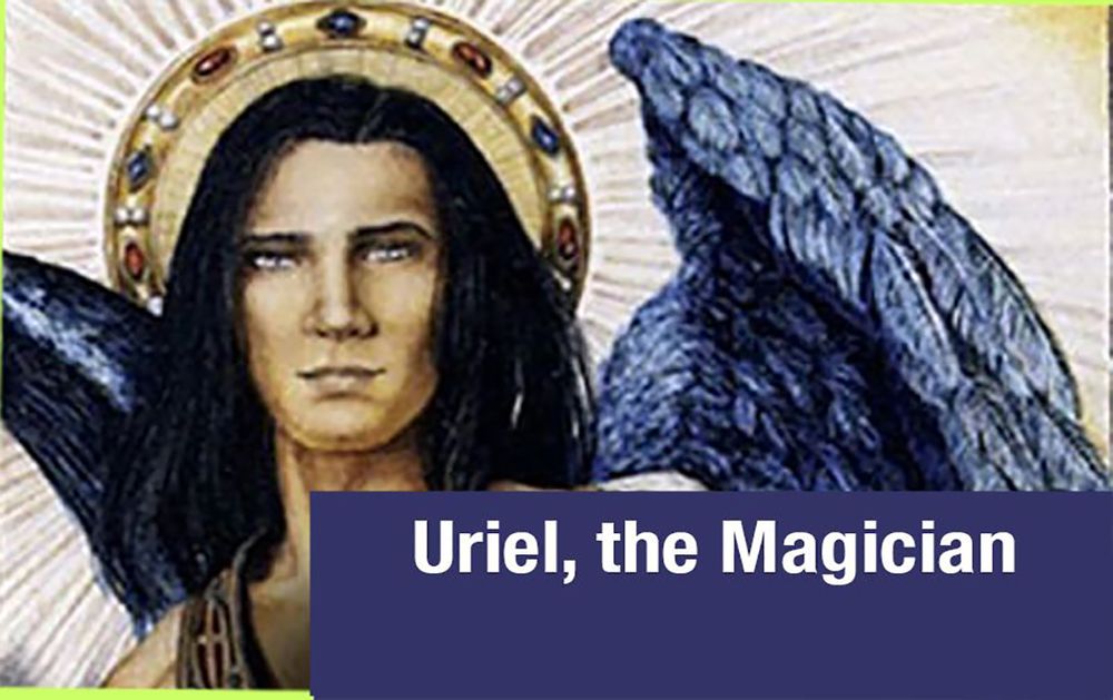 The Ruling Archangels: Archangel Uriel